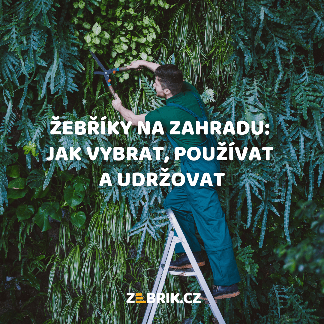 Žebříky na zahradu: Jak vybrat, používat a udržovat pro bezpečnost a ...